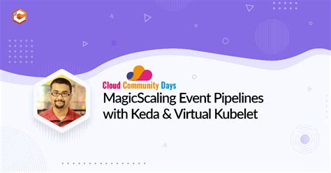 Magicscaling Event Pipelines With Keda And Virtual Kubelet