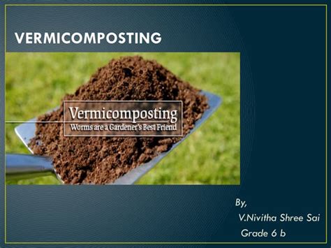 Vermicompost Presentationscience Pptpptx