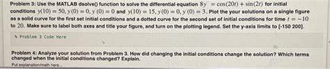 solved problem 3 use the matlab dsolve0 function to solve