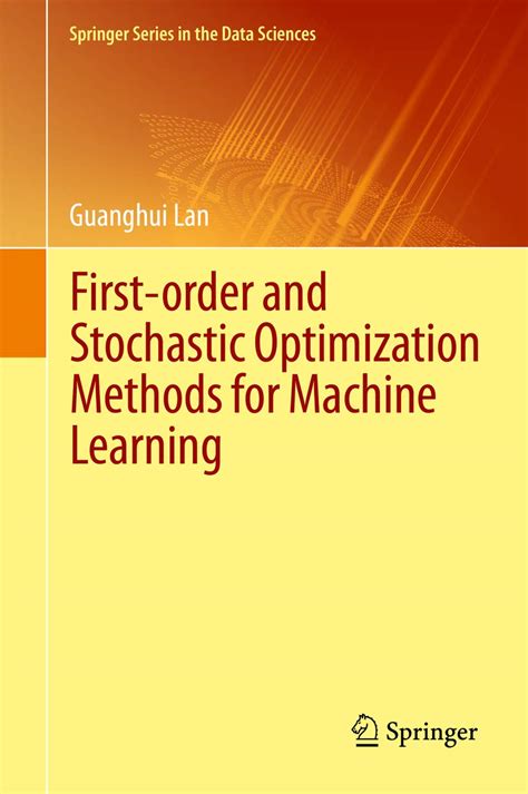 First Order And Stochastic Optimization Methods For Machine Learning Springer Series In The