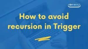 How To Avoid Recursion In Trigger Apex Hours