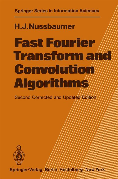 Fast Fourier Transform And Convolution Algorithms J Nussbaumer Henri