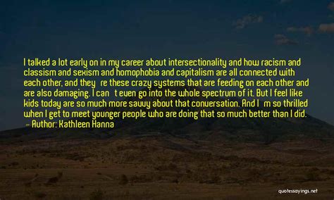 Top 19 Quotes And Sayings About Intersectionality