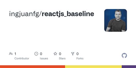 Github Ingjuanfg Reactjs Baseline