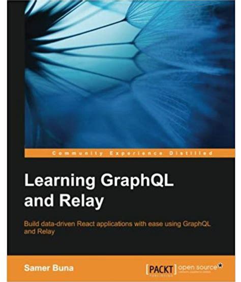 Learning Graphql And Relay Buy Learning Graphql And Relay Online At
