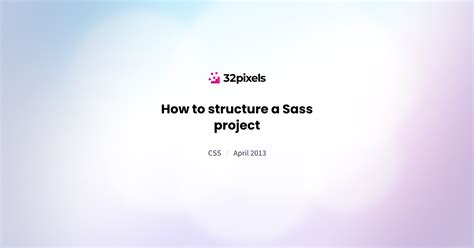 How To Structure A Sass Project