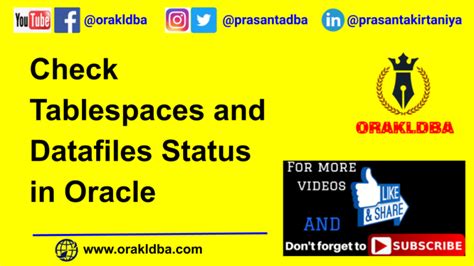 Tablespaces And Datafiles Status In Oracle Orakldba Oracle Tutorial