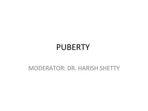 Puberty Normal And Abnormal Pptx Puberty Normal And Abnormal Pptx