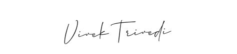 92 Vivek Trivedi Name Signature Style Ideas New Electronic Signatures