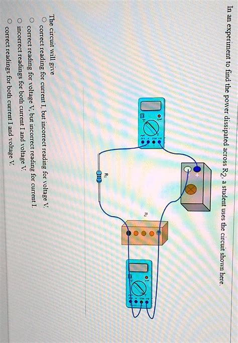Solved O Incorrect Readings For Both Current I And Voltage V The Circuit Will Give In An