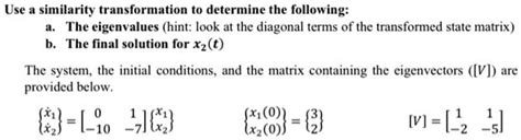 Solved Use A Similarity Transformation To Determine The Following A The Eigenvalues Hint