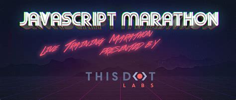 Announcing October Javascript Marathon Free Online Training This