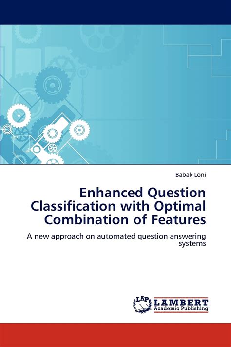 enhanced question classification with optimal combination of features