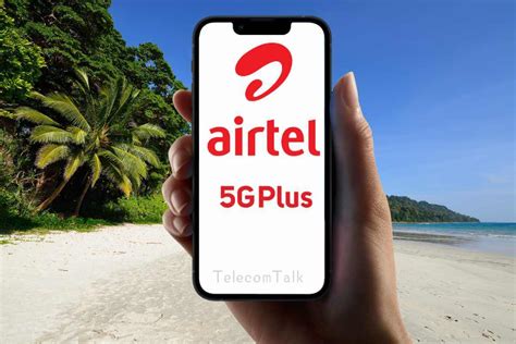 Airtel 5g Plus Launched In Port Blair