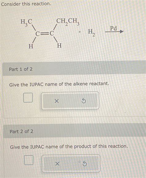 [Solved] Consider this reaction. HC CH, CH, C=C + H2 Pd H H Part 1 of 2 Give... | Course Hero