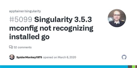 Singularity 353 Mconfig Not Recognizing Installed Go · Issue 5099
