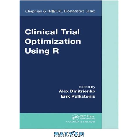 خرید و قیمت دانلود کتاب Clinical Trial Optimization Using R ترب
