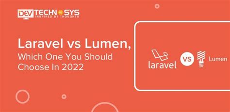 Laravel Vs Lumen Which One To Choose