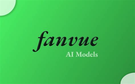 Fanvue: The Future of NSFW Content with AI Models – Bestnsfw.tools