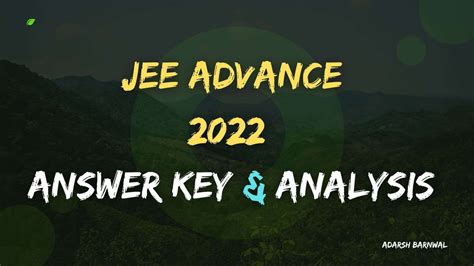 Jee Advanced 2022 Answer Key Analysis Result Adarsh Barnwal