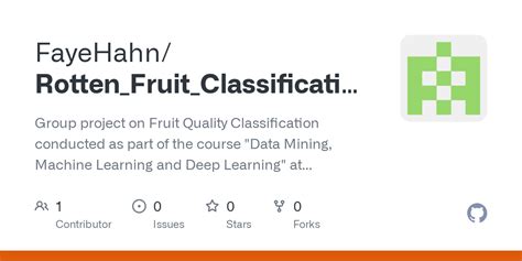 Github Fayehahnrottenfruitclassification Group Project On Fruit