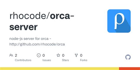 GitHub Rhocode Orca Server Node Js Server For Orca Github Com Rhocode Orca