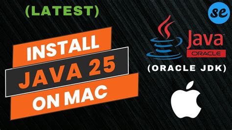 How To Install Java Jdk 25 On Mac M1 M2 M3 Macos Macbook 2025 Youtube