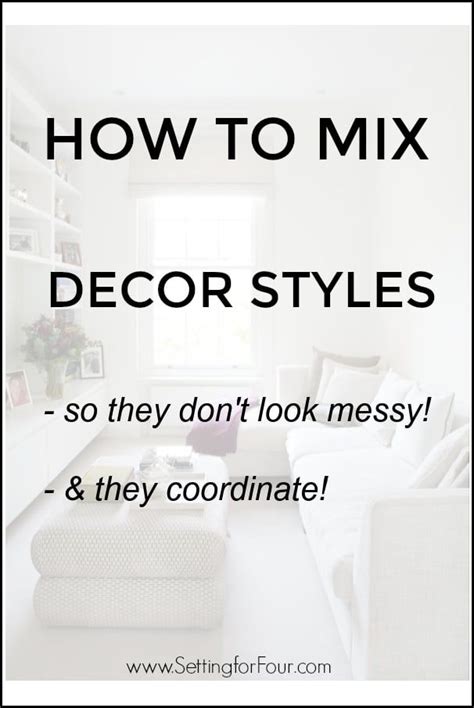 How To Mix Design Styles So They Don T Clash Interior Design Help Home Decor Home Decor Tips