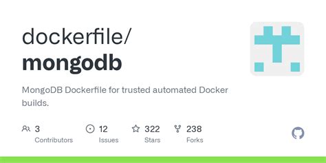 Github Dockerfilemongodb Mongodb Dockerfile For Trusted Automated