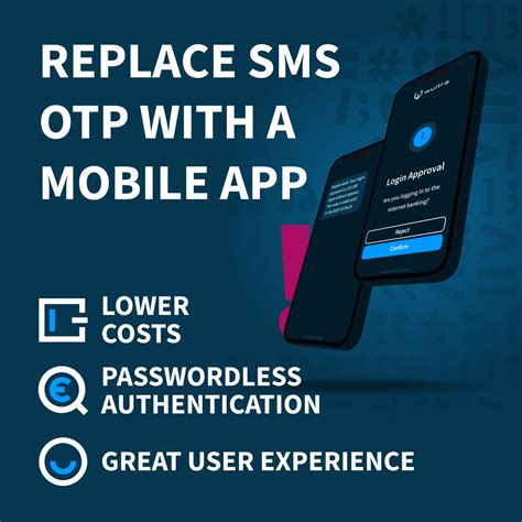 Replace Sms Otp With A Mobile App Wultra