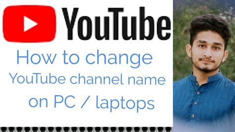 How To Change YouTube Channel Name In Your Pc Laptops YouTube