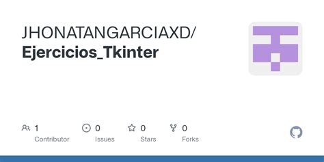 GitHub JHONATANGARCIAXD Ejercicios Tkinter