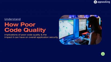 How Poor Code Quality Impacts Mobile Application Security Appsealing