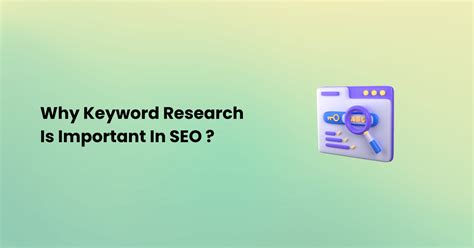 7 Main Reasons Why Is Keyword Research Important For Seo