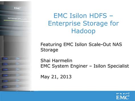 7 emc isilon hdfs enterprise storage for hadoop pptx