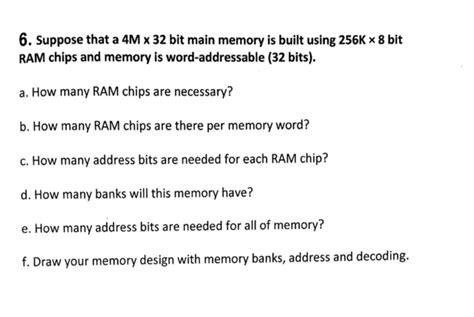 Solved 6 Suppose That A 4m X 32 Bit Main Memory Is Built