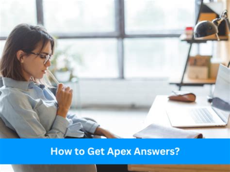 Know How To Get Apex Learning Answers To Solve Your Online Assignments