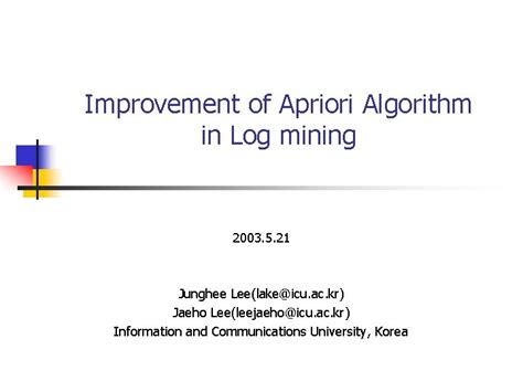 Improvement Of Apriori Algorithm In Log Mining 2003