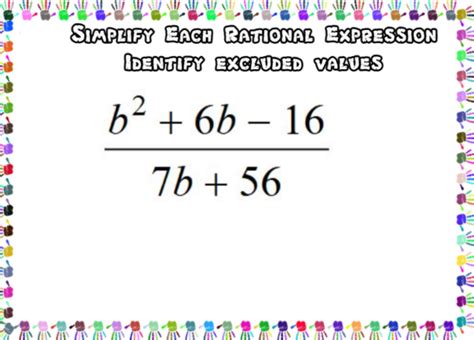 Simplifying Rational Expressions And Stating Excluded Values 20 Task