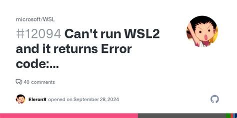 Cant Run Wsl2 And It Returns Error Code Wslservicecreateinstancecreatevmhcseconnection