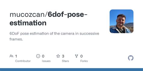 Github Mucozcan 6dof Pose Estimation 6dof Pose Estimation Of The Camera In Successive Frames