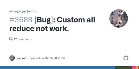 Bug Custom All Reduce Not Work · Issue 3688 · Vllm Projectvllm
