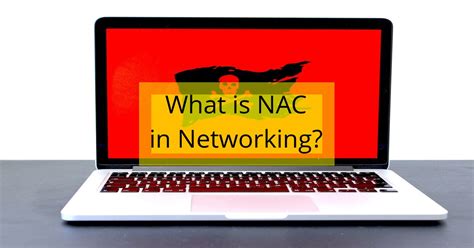 What Is Nac In Networking Undercode Testing