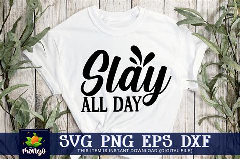 Slay All Day Graphic by Bittermango · Creative Fabrica