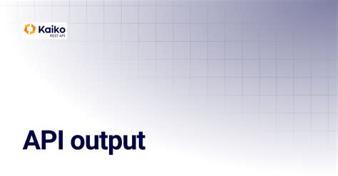 Api Output Developer Hub