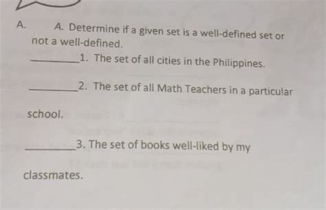 Solved A A Determine If A Given Set Is A Well Defined Set Or Not A