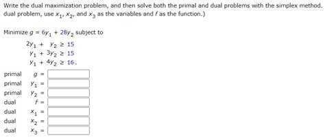 Solved Write The Dual Maximization Problem And Then Solve Both The