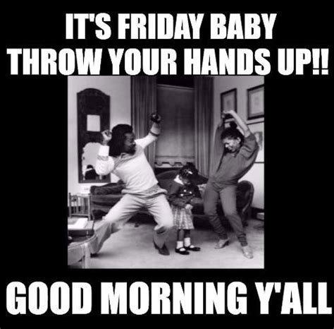 Greetings Us Happy Friday Movie Friday Jr Quotes Good Morning
