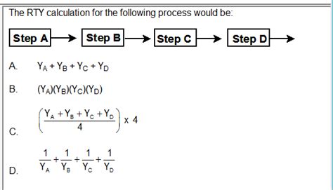 Solved The Rty Calculation For The Following Process Would
