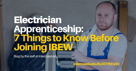Electrician Apprenticeship 7 Things You Should Know Before Joining Ibew Intercoast Colleges